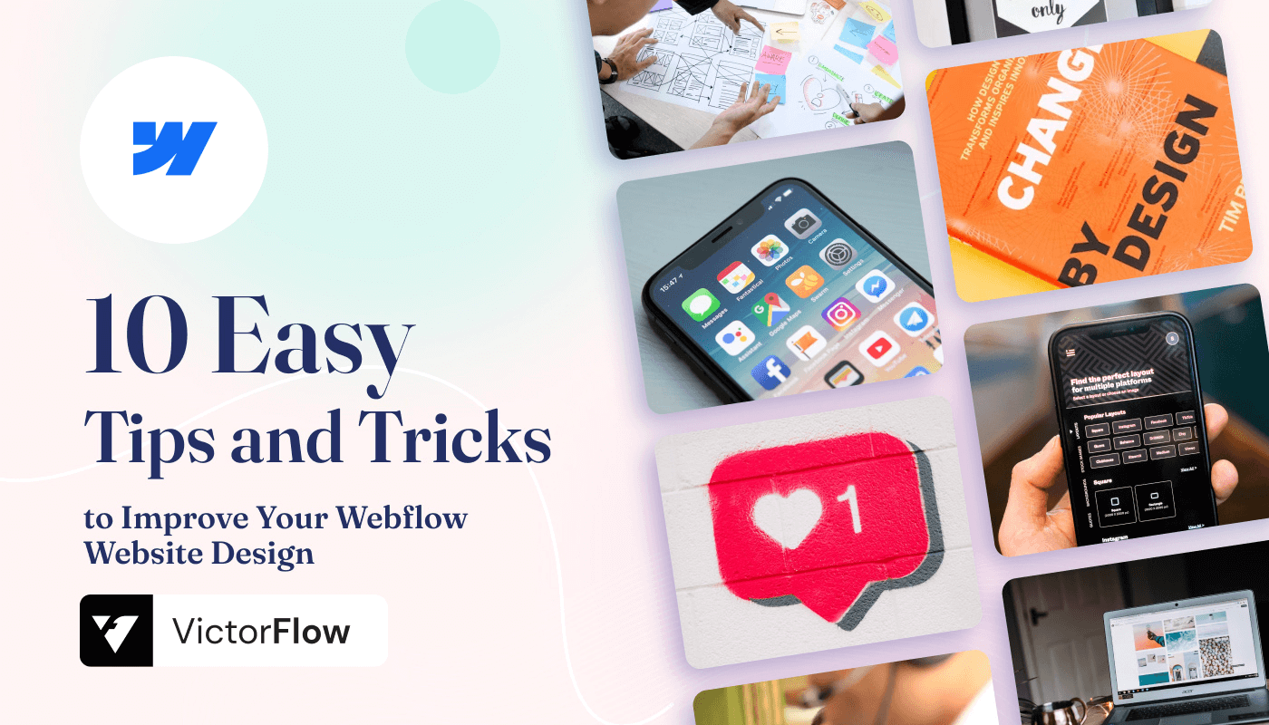 10 Easy Tips and Tricks to Improve Your Webflow Website Design